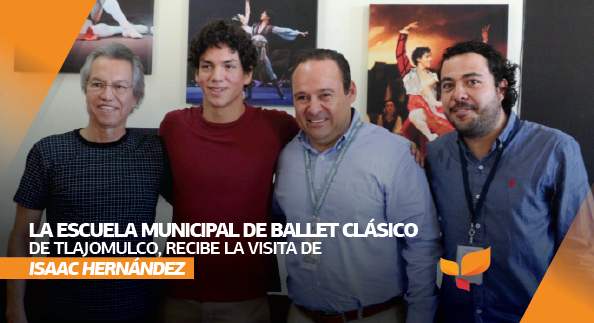 La Escuela Municipal de Ballet Clásico de Tlajomulco, recibe la visita de Isaac Hernández | H ...